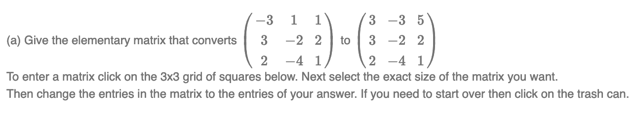 Solved (a) Give the elementary matrix that converts | Chegg.com