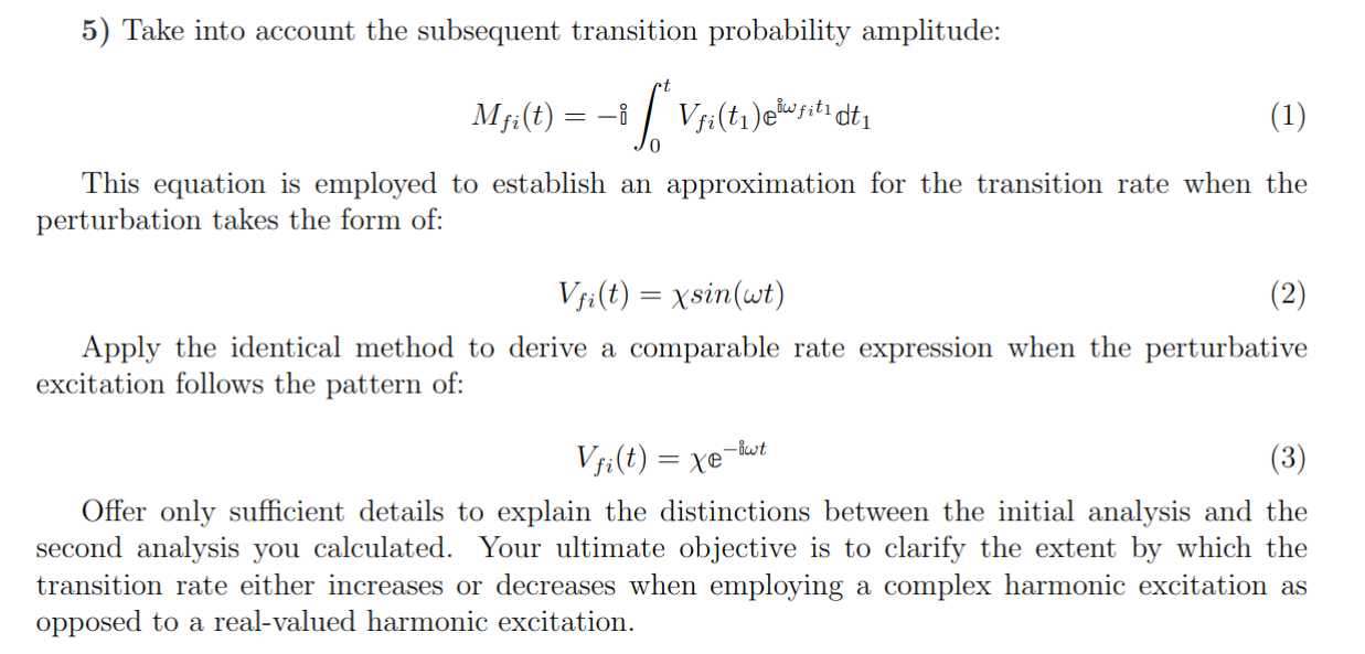Solved 5) Take into account the subsequent transition | Chegg.com