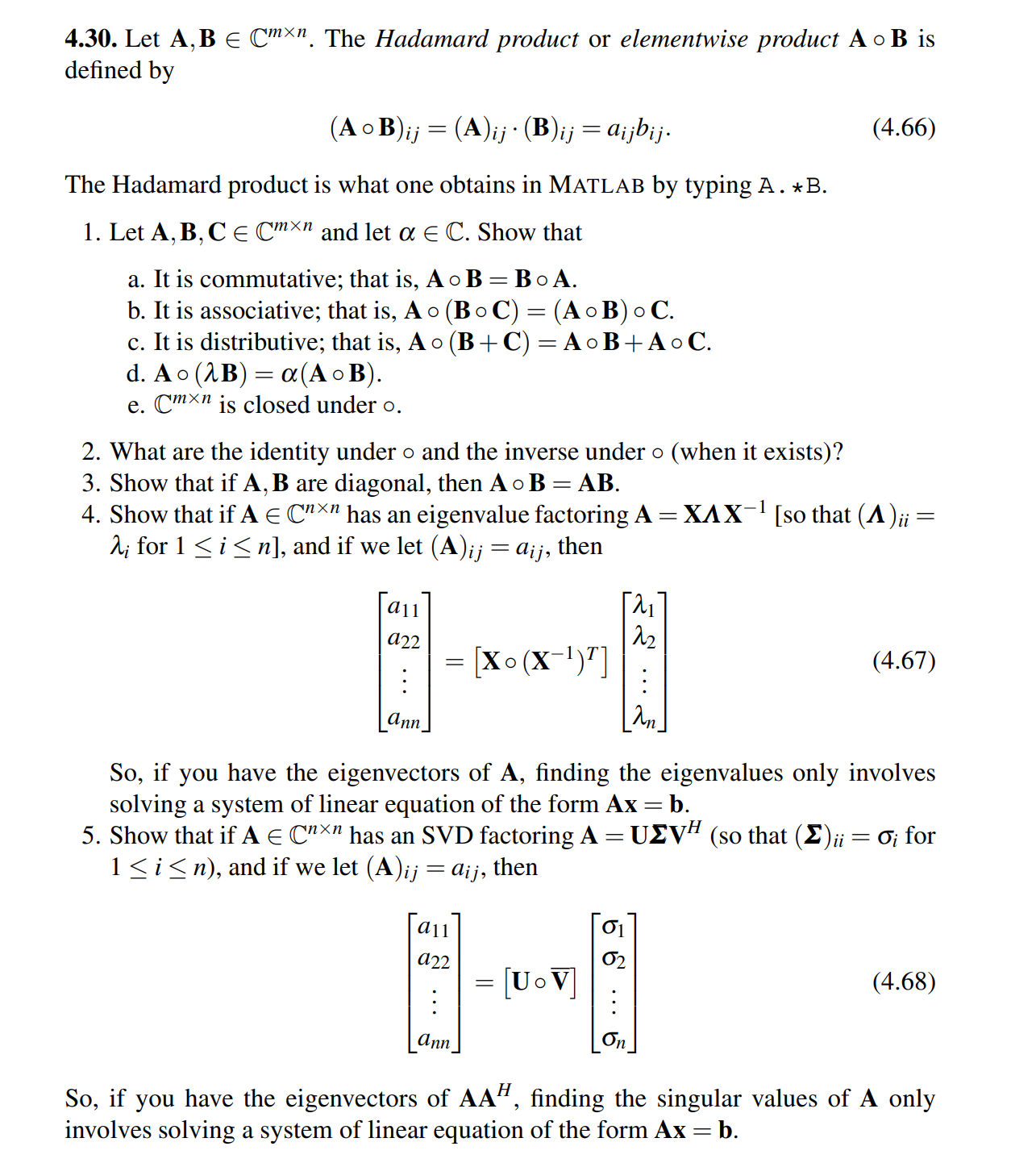 Solved 4.30. Let A,B∈Cm×n. The Hadamard product or | Chegg.com