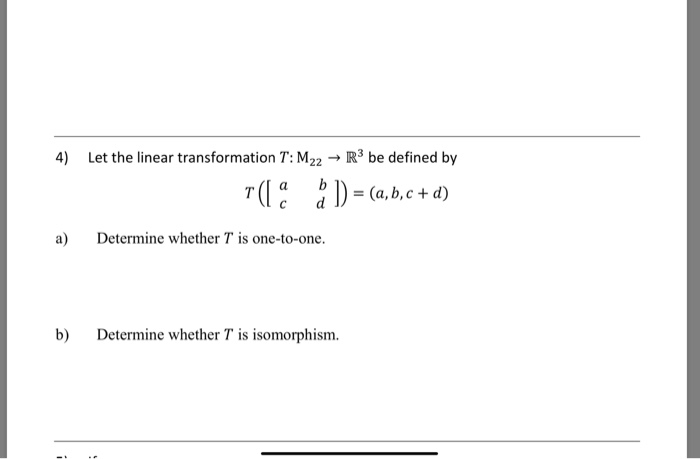 Solved 4 Let The Linear Transformation T M22 → R3 Be