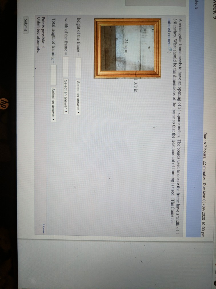 Solved a rectangular frame needs to have an opening of 24 | Chegg.com