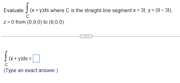 Solved Evaluate ∫C(x+y)ds where C is the straight-line | Chegg.com