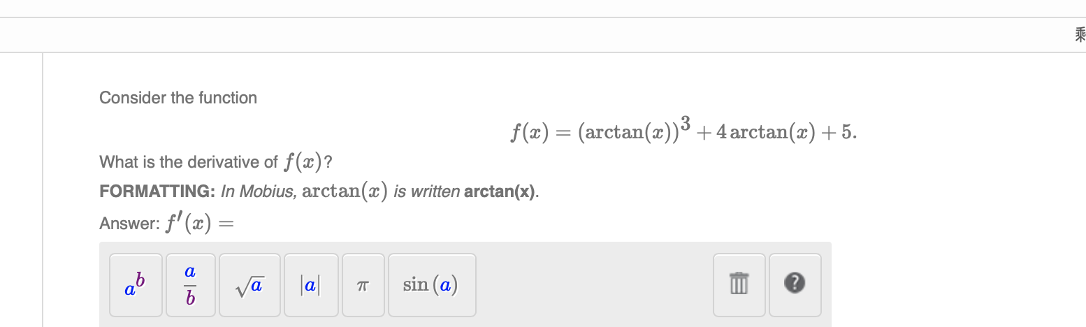 Solved Consider the function f(x) = (arctan(x))3 + 4 | Chegg.com