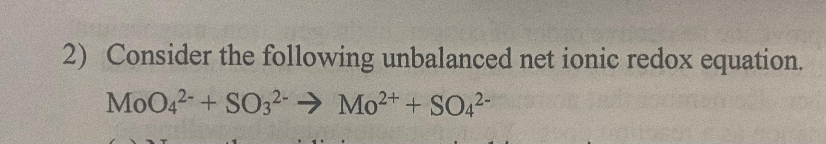 Solved Consider the following unbalanced net ionic redox | Chegg.com