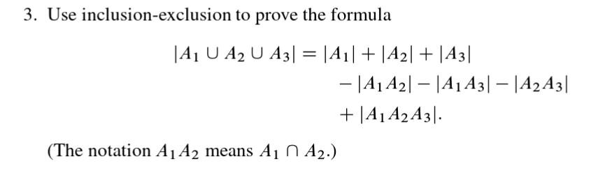 Solved 3. Use inclusion-exclusion to prove the formula | Chegg.com