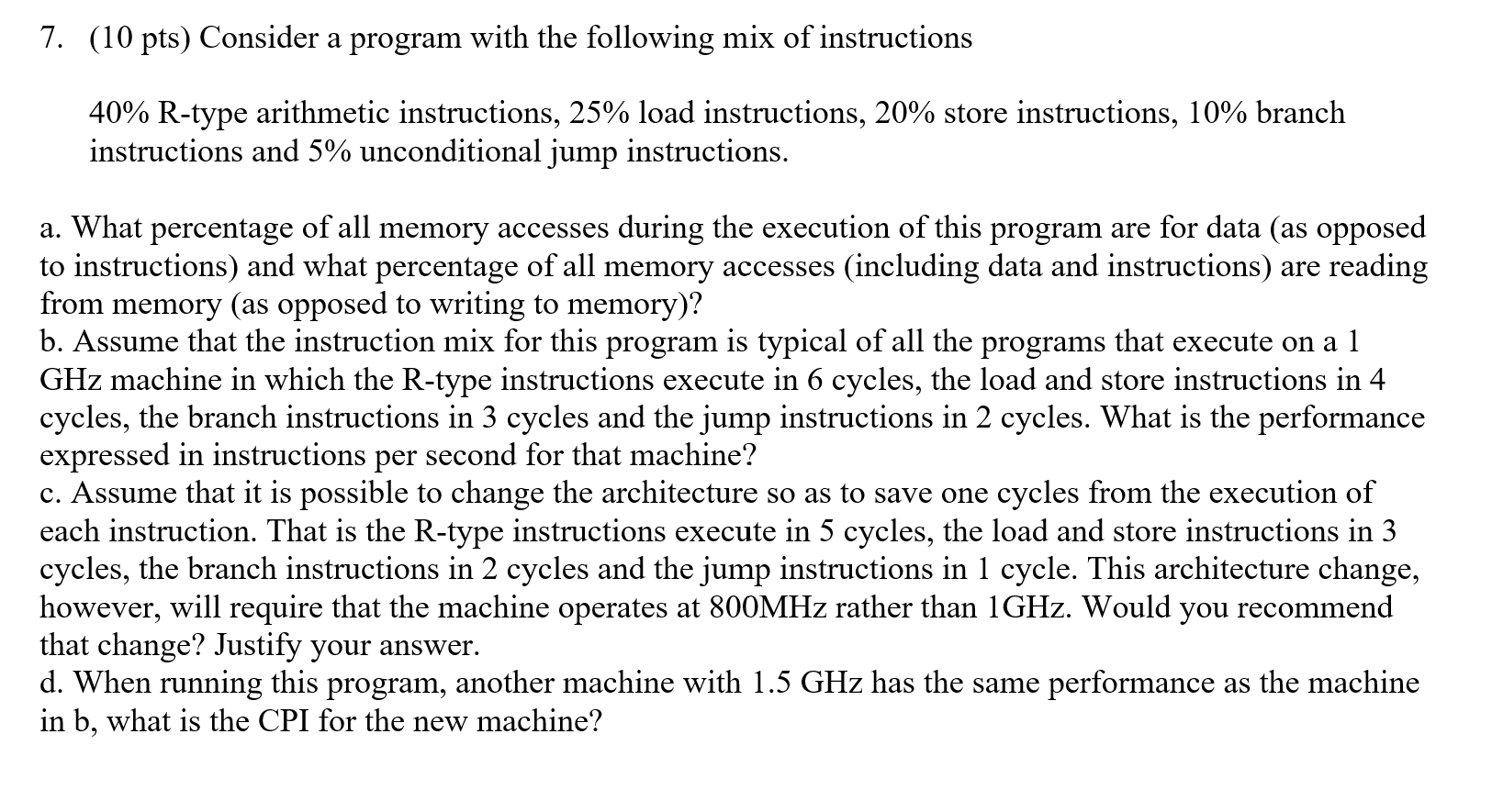 Solved 7. (10 pts) Consider a program with the following mix | Chegg.com