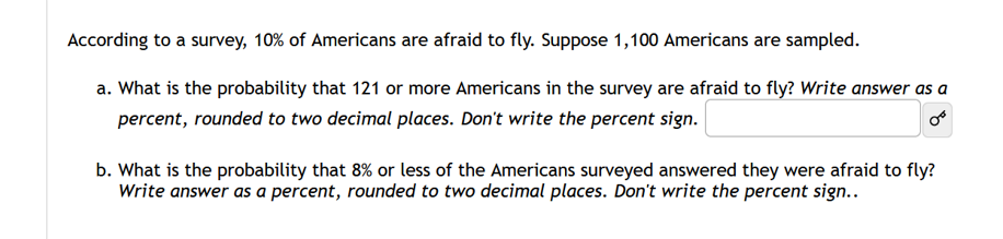Solved According to a survey, 10% of Americans are afraid to | Chegg.com