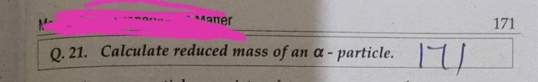 Solved matter 171 Q.21. Calculate reduced mass of a an a- - | Chegg.com