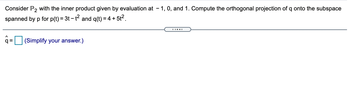 Solved Consider P2 with the inner product given by | Chegg.com