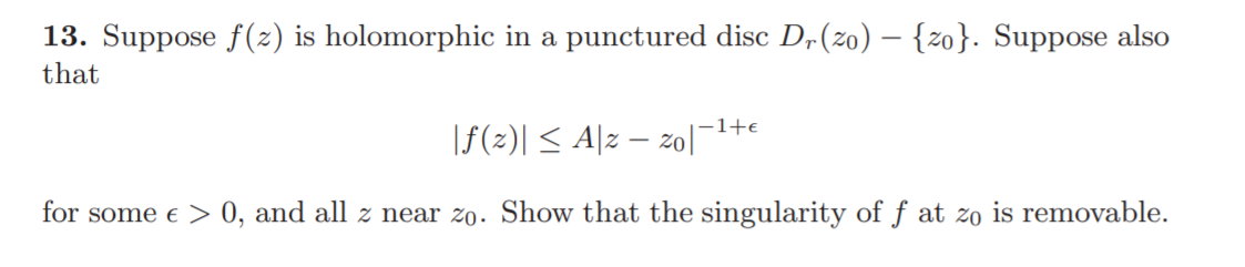 Solved 13. Suppose f(z) is holomorphic in a punctured disc | Chegg.com