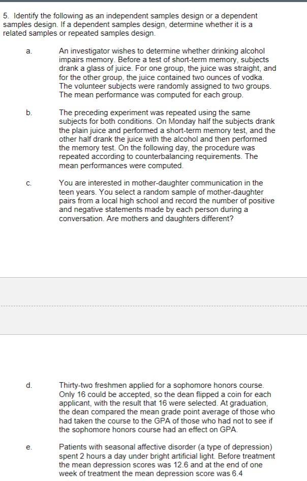 Solved 5. Identify the following as an independent samples | Chegg.com