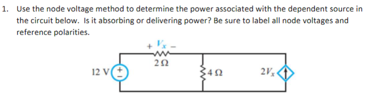 Solved Use the node voltage method to determine the power | Chegg.com
