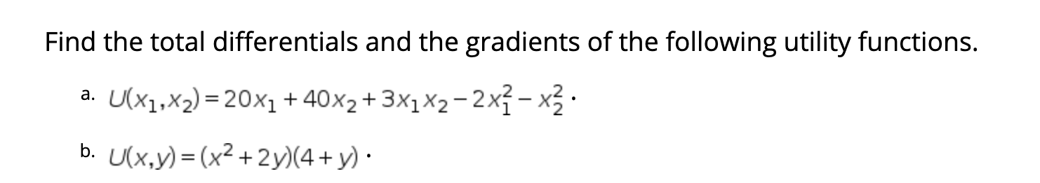 Solved Find the total differentials and the gradients of the | Chegg.com