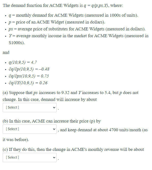 Solved The demand function for ACME Widgets is q=q(p,ps,Y), | Chegg.com