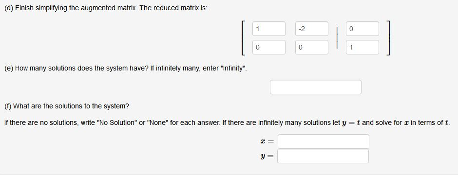 Solved (d) Finish simplifying the augmented matrix. The | Chegg.com