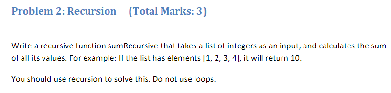 Solved Problem 2: Recursion (Total Marks: 3) Write a | Chegg.com