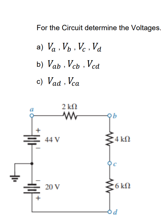 Solved α For the Circuit determine the Voltages. a) Va,Vb, | Chegg.com