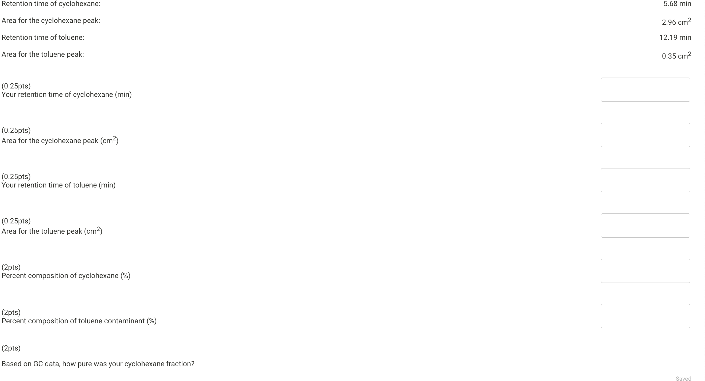 Solved Retention time of cyclohexane: Area for the | Chegg.com