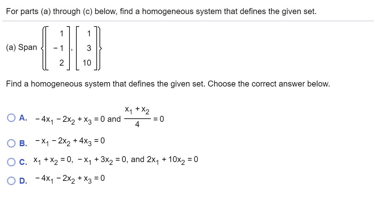 Solved For parts (a) through (c) below, find a homogeneous | Chegg.com