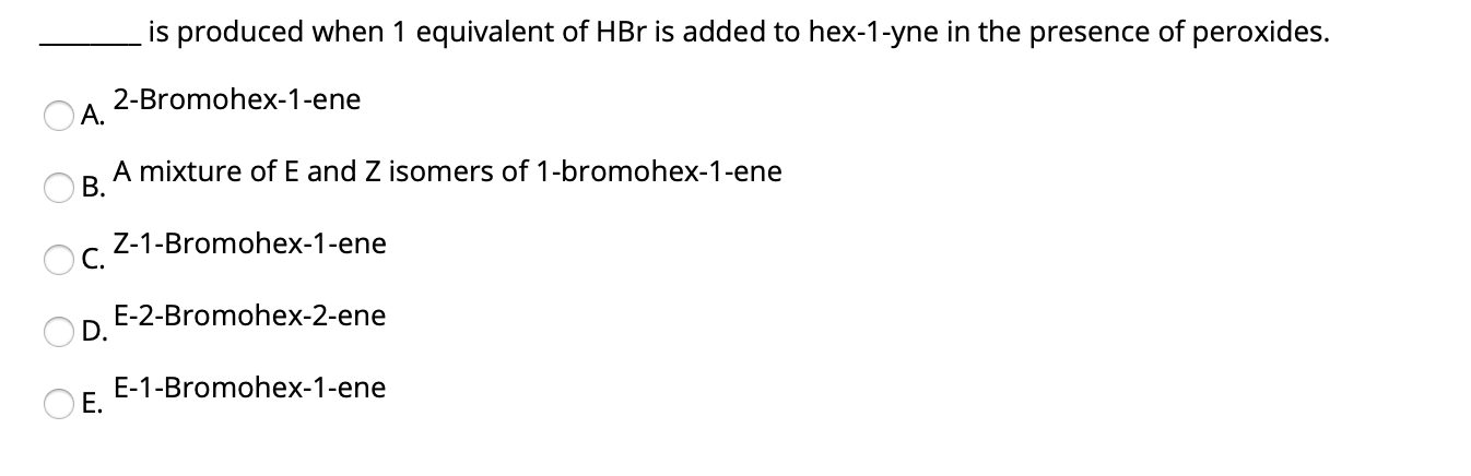 Solved _is produced when 1 equivalent of HBr is added to | Chegg.com