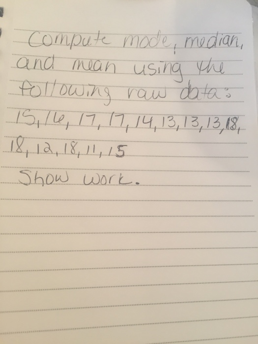 Solved Compute mode, median, and mean using the following | Chegg.com