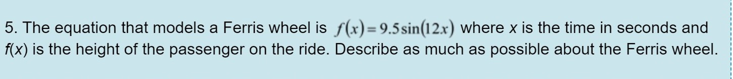 Solved 5. The equation that models a Ferris wheel is | Chegg.com