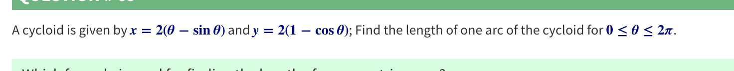 Solved A cycloid is given by x=2(θ−sinθ) and y=2(1−cosθ); | Chegg.com