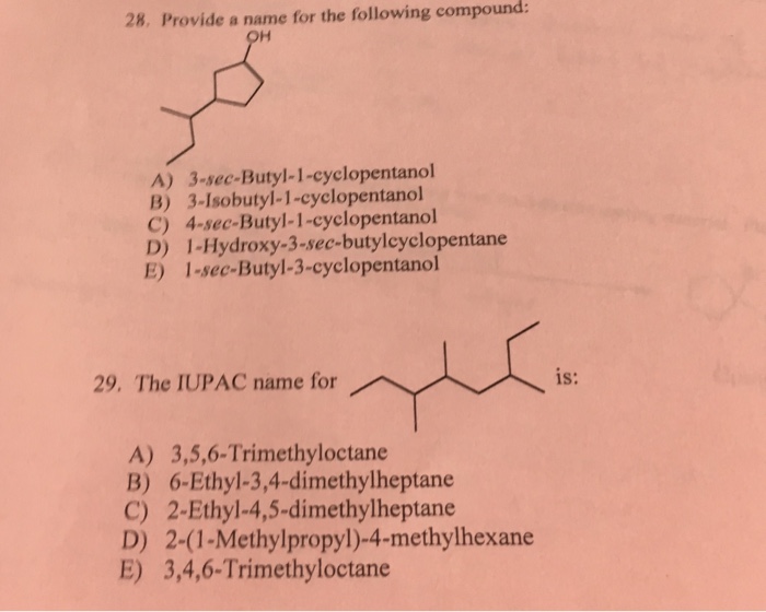 Solved 28. Provide a name for the following compound A) | Chegg.com