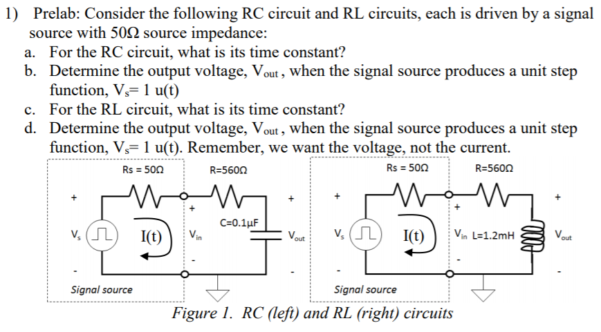 Solved 1) 6 Prelab: Consider the following RC circuit and RL | Chegg.com