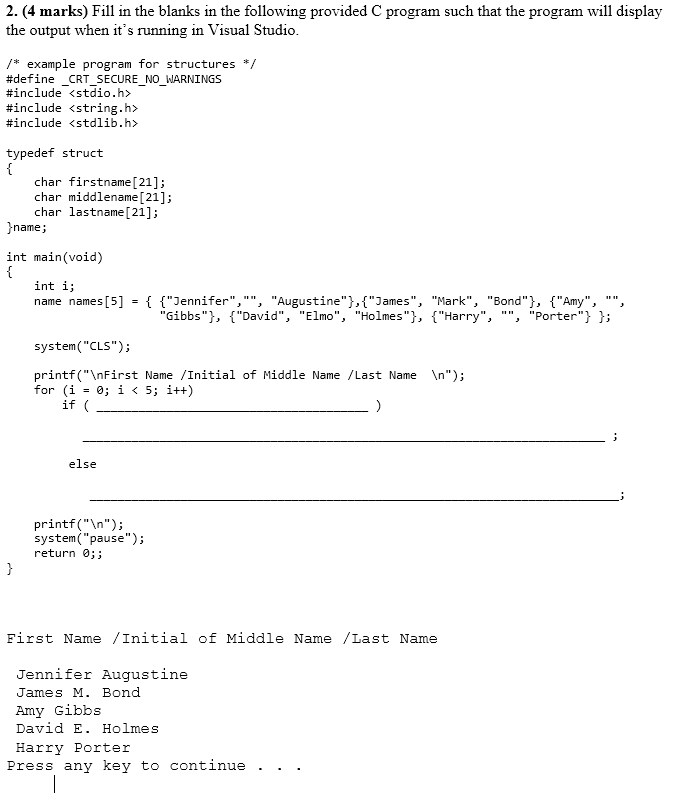 Solved 2. (4 marks) Fill in the blanks in the following | Chegg.com