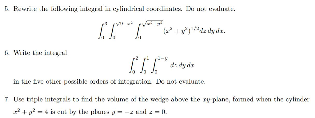 Solved 5 Rewrite The Following Integral In Cylindrical Chegg