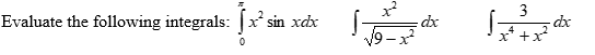 Solved Evaluate the following integrals: \( \int_{0}^{\pi} | Chegg.com