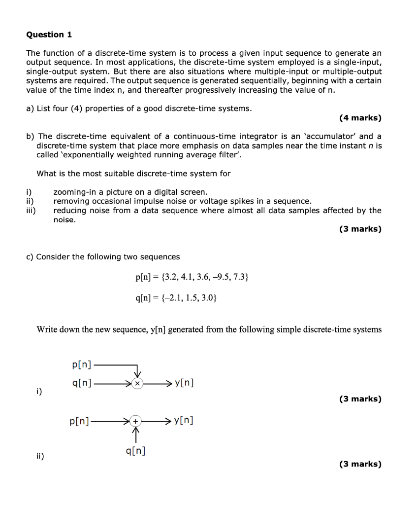 Solved Question 1 The function of a discrete-time system is | Chegg.com
