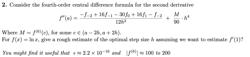 Solved 2. Consider the fourth-order central difference | Chegg.com