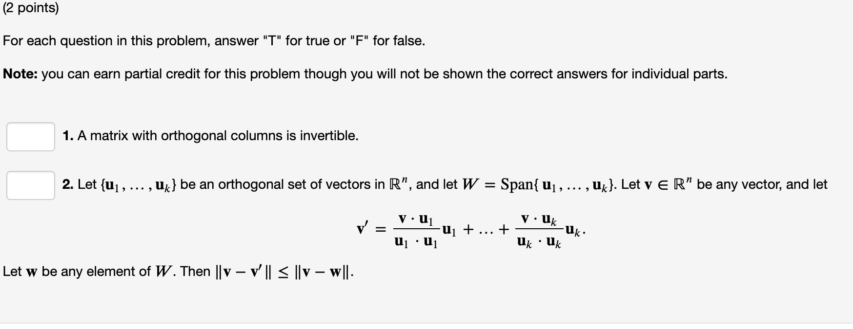 Solved For each question in this problem, answer " T " for | Chegg.com
