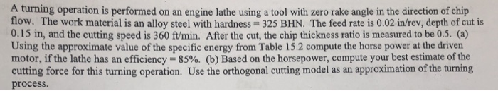 Solved A turning operation is performed on an engine lathe | Chegg.com