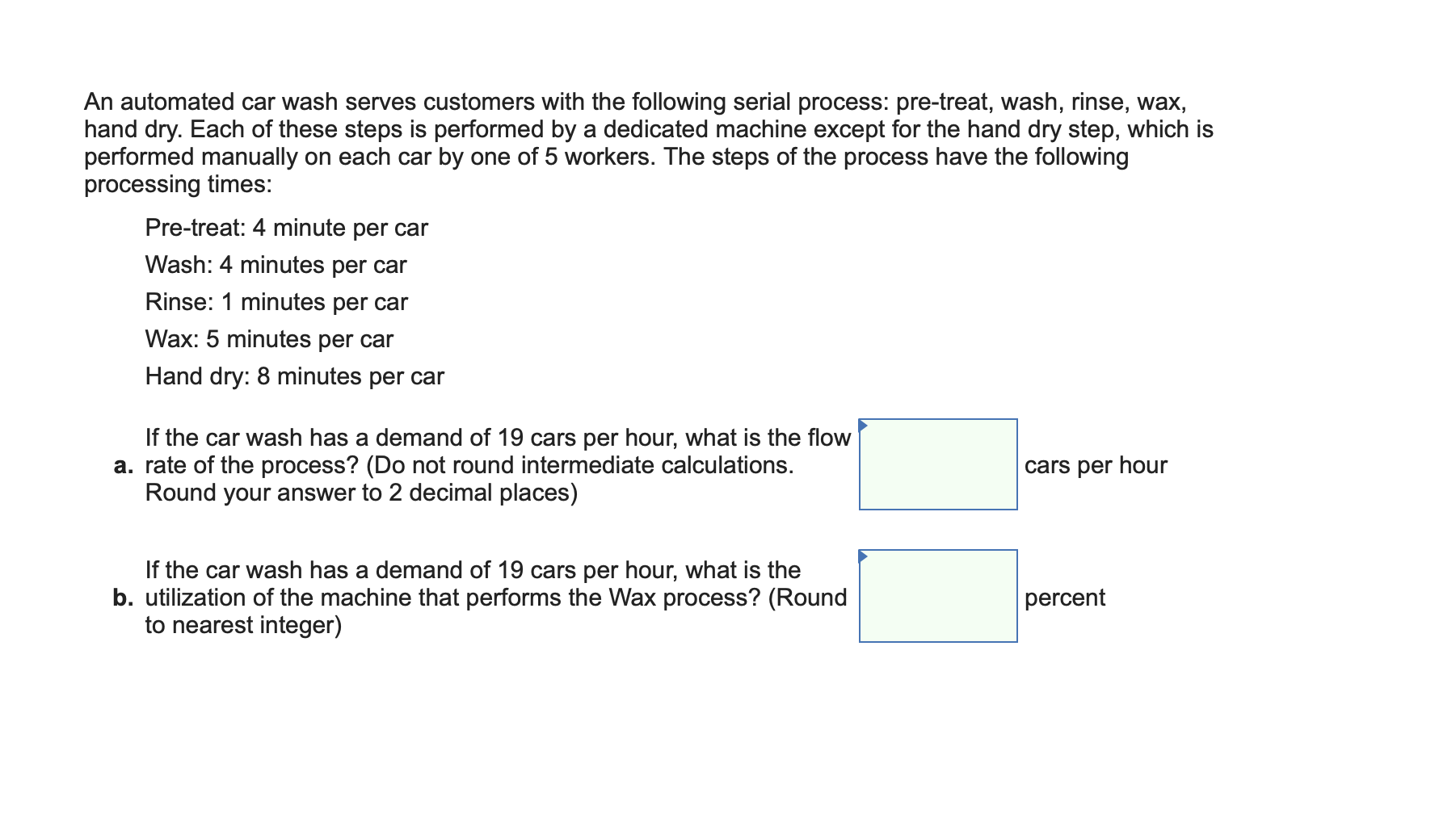 Solved An automated car wash serves customers with the | Chegg.com