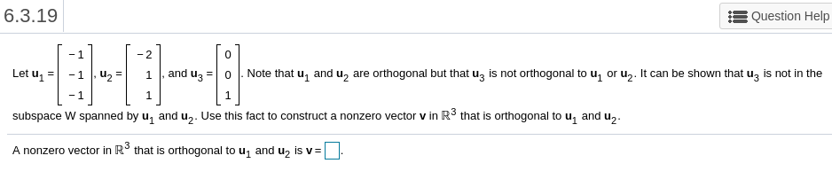 Solved 6.3.19 Question Help 2 0 Let u1 = -1 , u2 = 1 , and | Chegg.com Solved 6.3.19 Question Help 2 0 Let u1 = -1 , u2 = 1 , and | Chegg.com