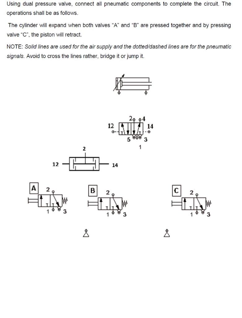 Solved Using dual pressure valve, connect all pneumatic | Chegg.com