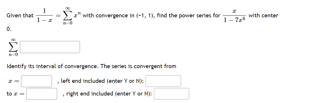 Solved Given that 11-x=∑n=0∞xn ﻿with convergence in (-1,1), | Chegg.com