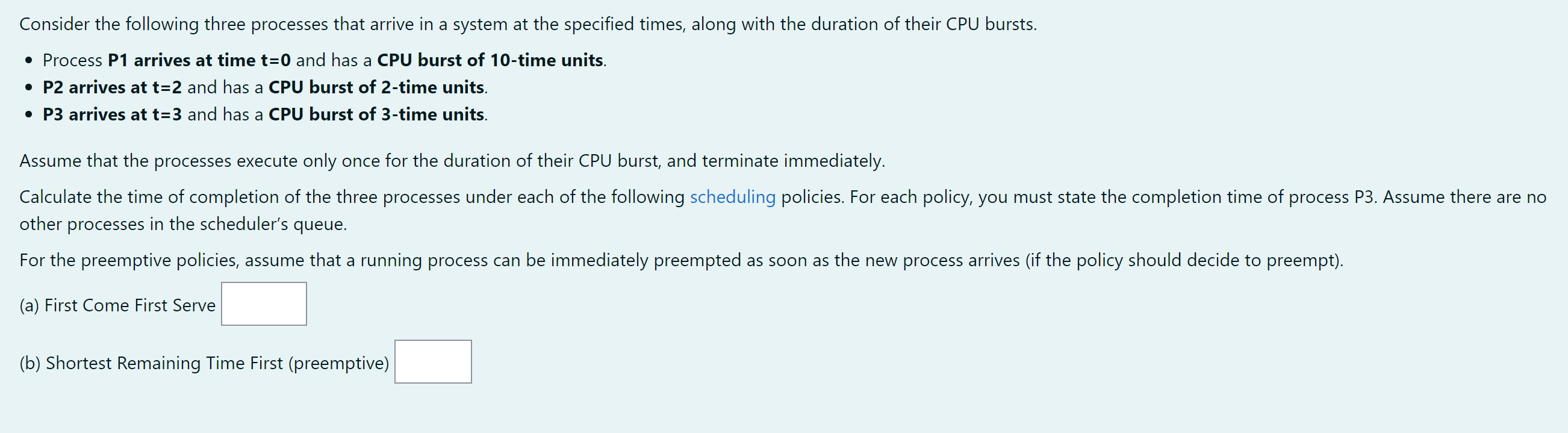 Solved Consider the following three processes that arrive in | Chegg.com