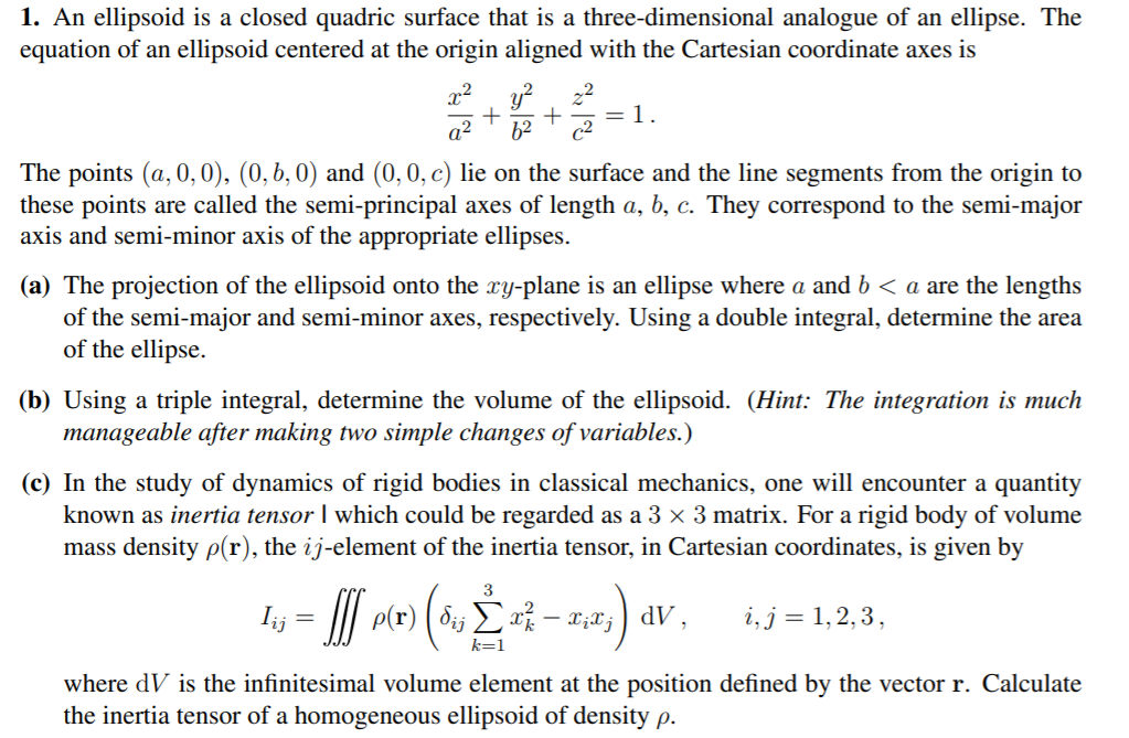 Solved 1. An ellipsoid is a closed quadric surface that is a | Chegg.com
