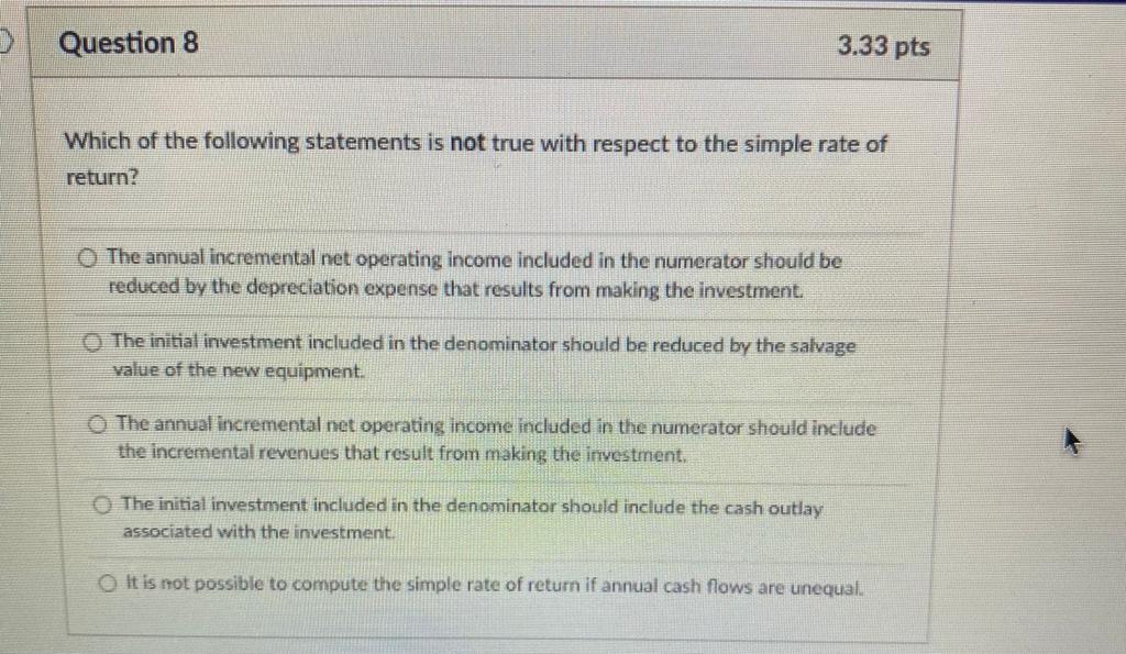 Solved Question 8 3.33 pts Which of the following statements | Chegg.com