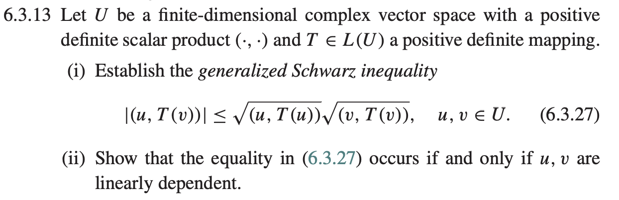 Solved 6.3.13 Let U be a finite-dimensional complex vector | Chegg.com