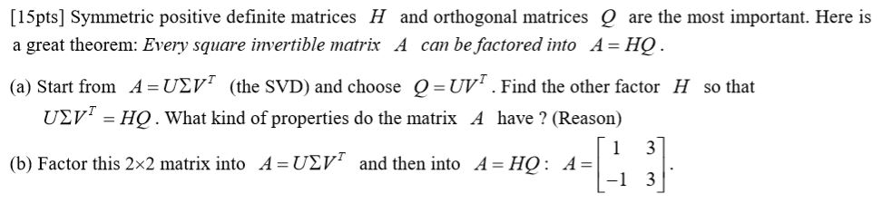 Solved I can get SVD form and HQ form but I want to know | Chegg.com