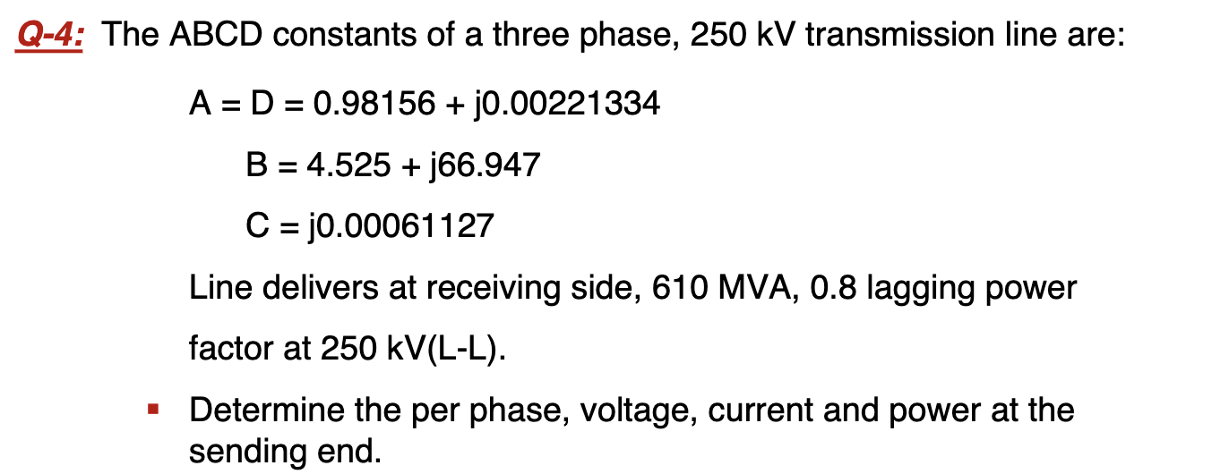 Solved 2-4: The ABCD constants of a three phase, 250kV | Chegg.com