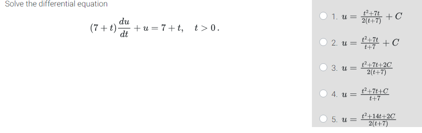 Solved Solve the differential equation du (7+t) dt 1. u= + | Chegg.com
