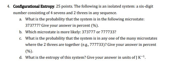 Solved 4. Configurational Entropy. 25 points. The following | Chegg.com