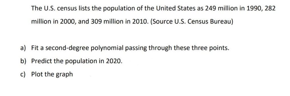 Solved The U.S. census lists the population of the United | Chegg.com