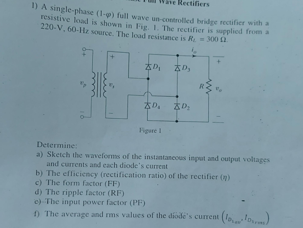 Solved 1) A single-phase (1−φ) full wave un-controlled | Chegg.com